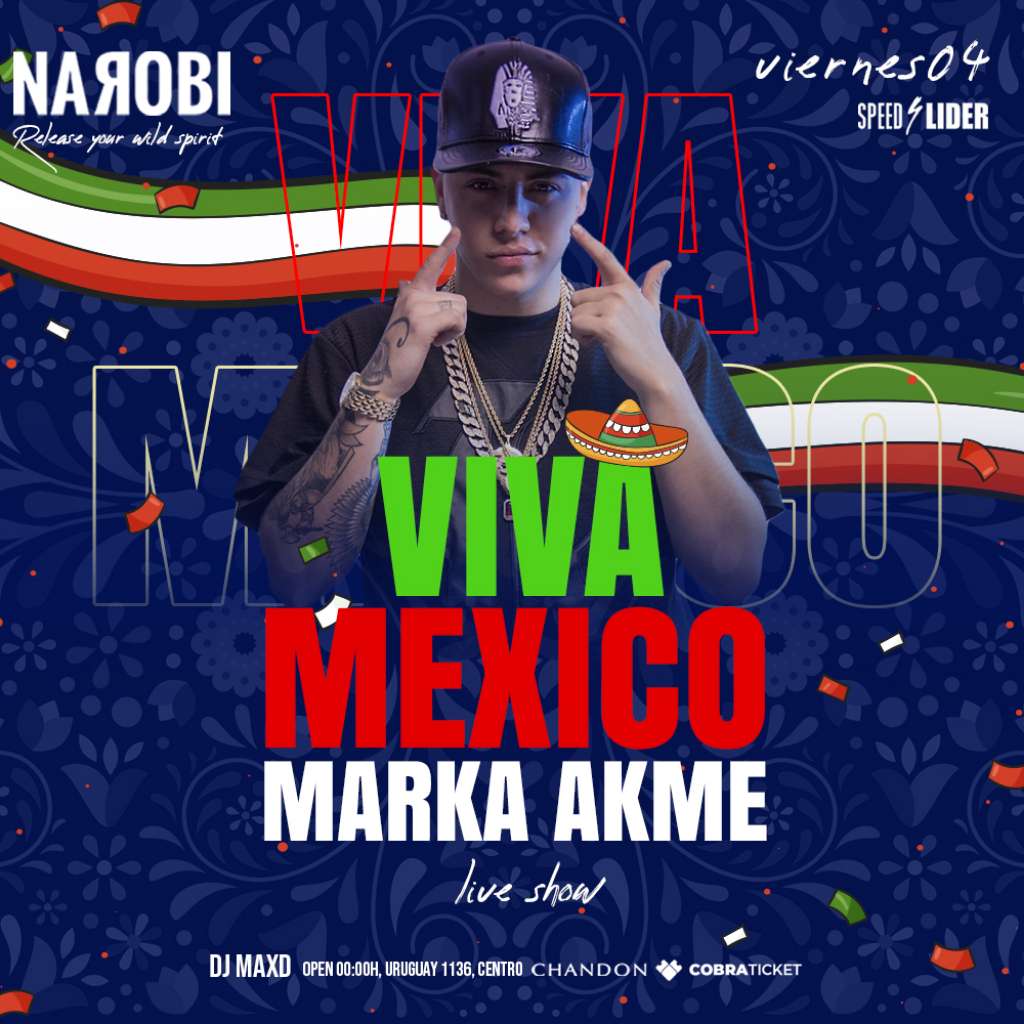 VIVA MEXICO MARKA AKME LIVE SHOW | CobraTicket