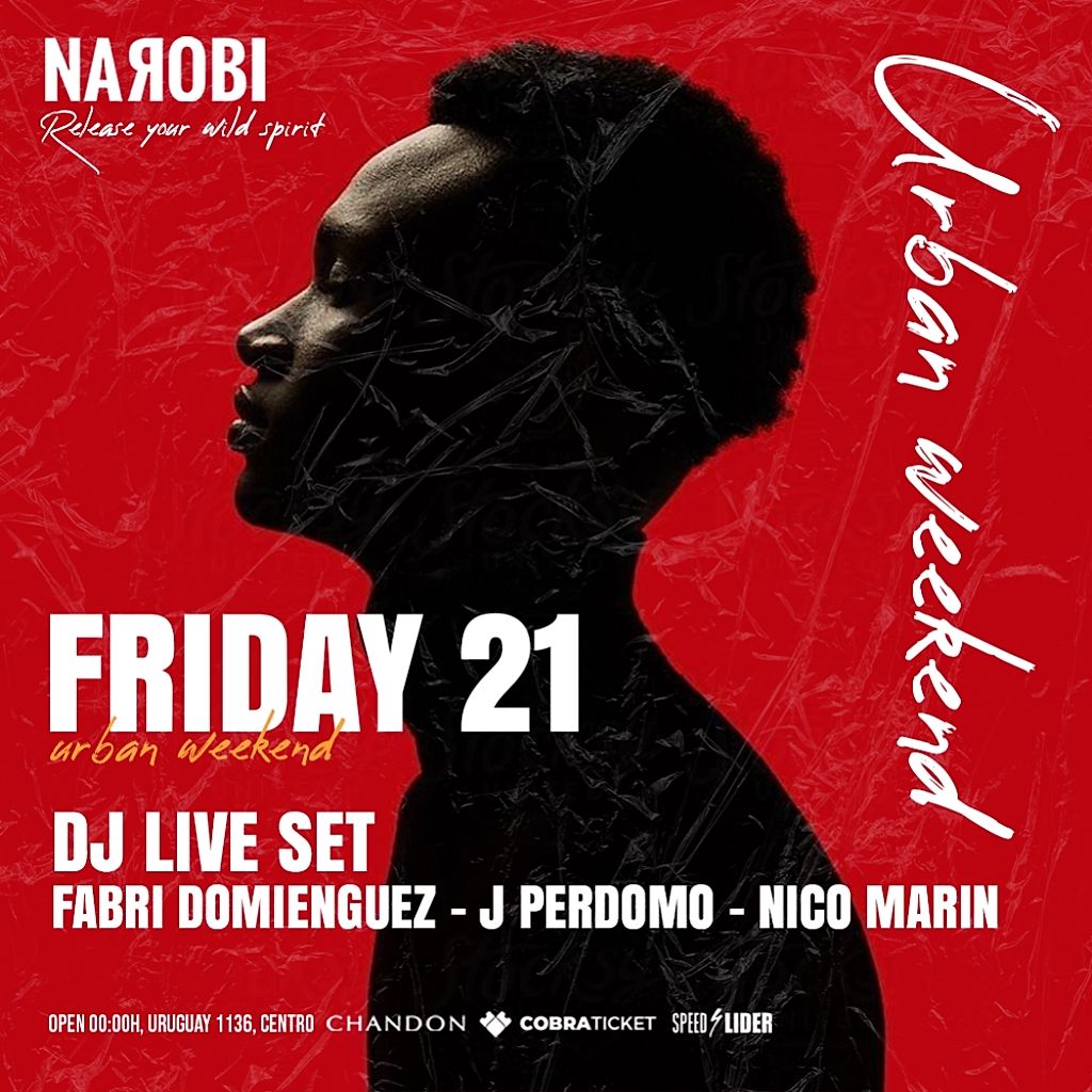 VIERNES 21 URBAN WEEKEND NAROBI | CobraTicket
